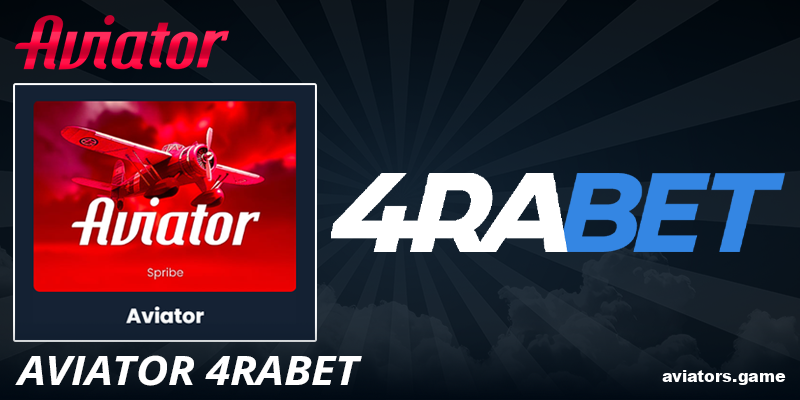 4rabet Aviator Game Online: Play on the Official Site